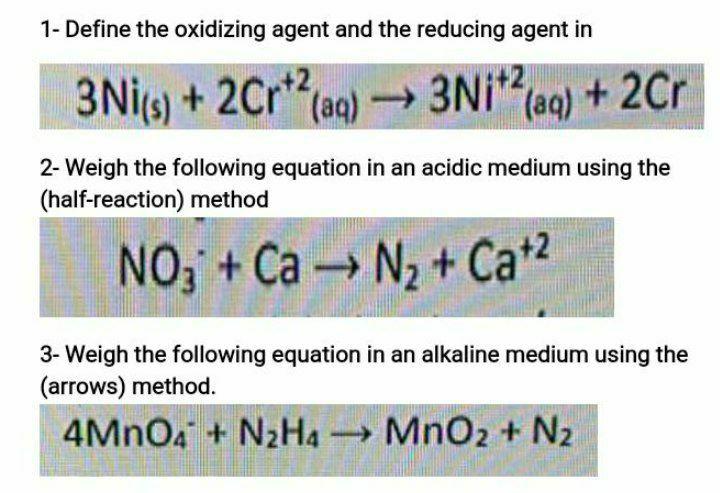 Solved 1- Define the oxidizing agent and the reducing agent | Chegg.com