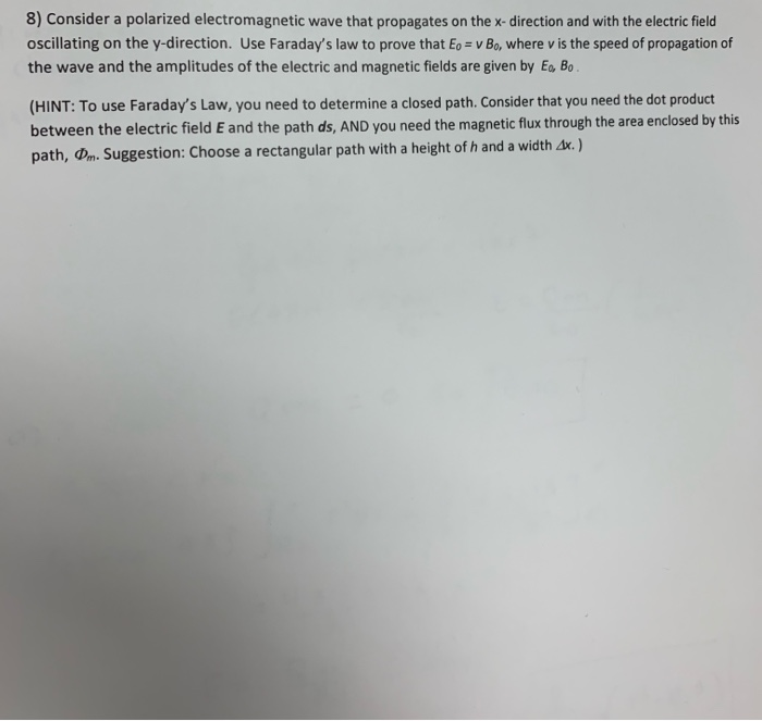 Solved 8) Consider a polarized electromagnetic wave that | Chegg.com