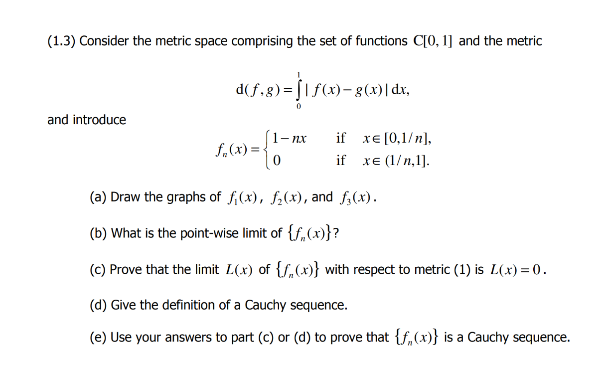 Solved (1.3) Consider the metric space comprising the set of | Chegg.com