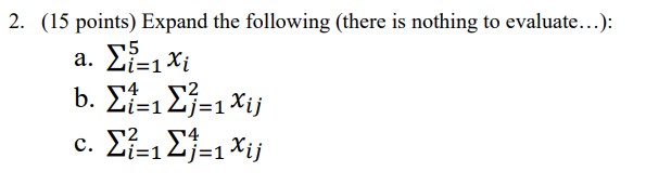 Solved 2. ( 15 points) Expand the following (there is | Chegg.com