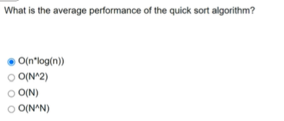 Solved What is the average performance of the quick sort | Chegg.com