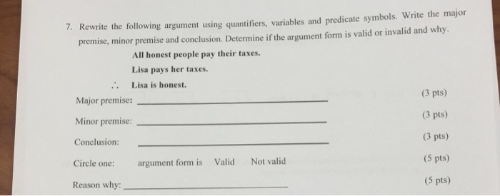 Solved 7. Rewrite the following argument using quantifiers, | Chegg.com