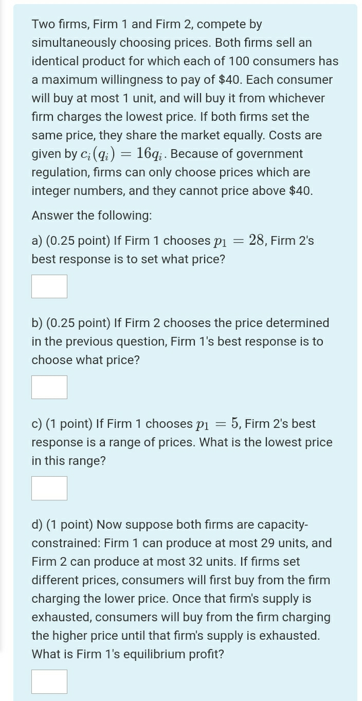Solved Two firms, Firm 1 and Firm 2, compete by | Chegg.com
