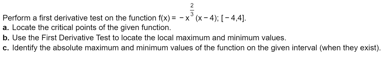 Solved Perform a first derivative test on the function | Chegg.com
