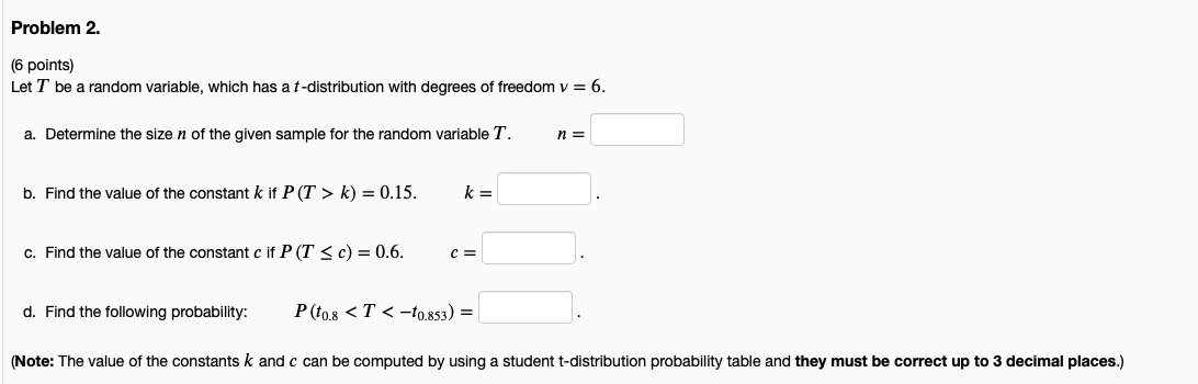 Solved Problem 2. (6 points) Let T be a random variable, | Chegg.com