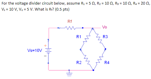 Solved For the voltage divider circuit below, assume | Chegg.com
