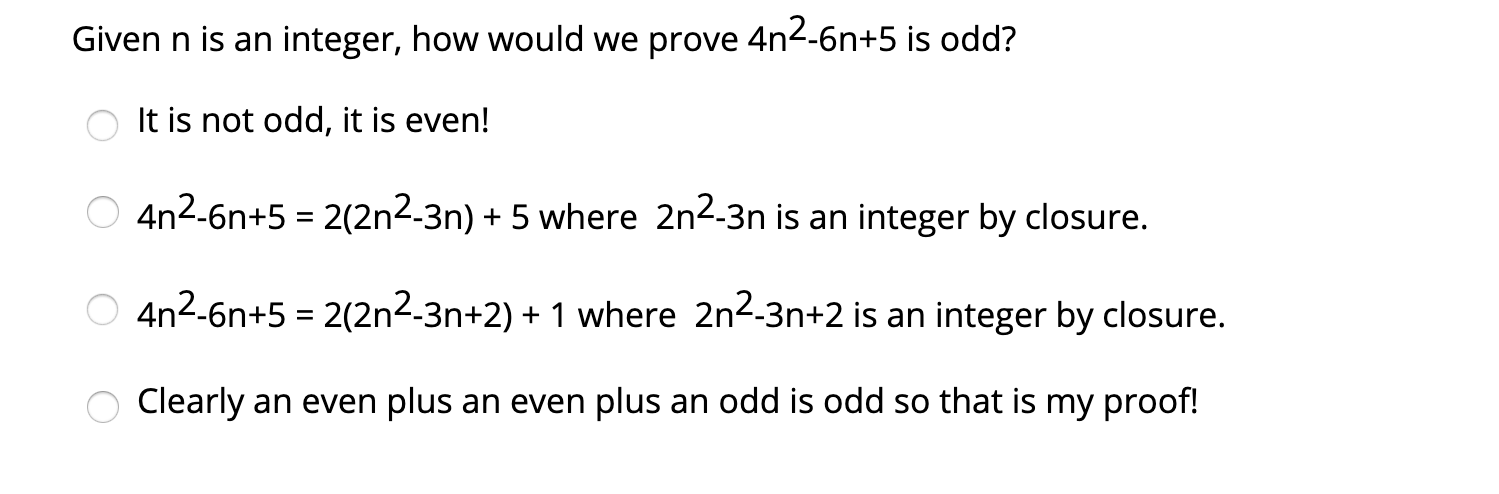 Solved Given n is an integer, how would we prove 4n2-6n+5 is | Chegg.com