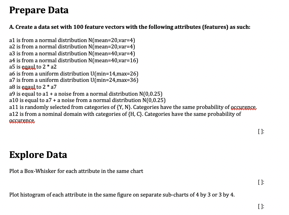 Prepare Data A. Create a data set with 100 feature | Chegg.com