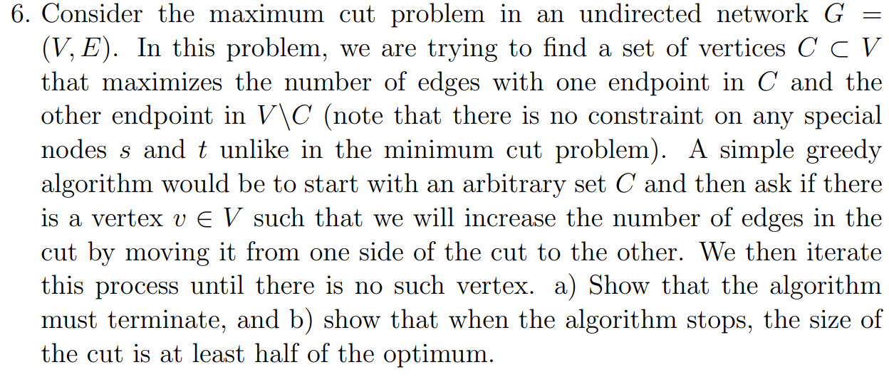 Solved 6. Consider the maximum cut problem in an undirected | Chegg.com