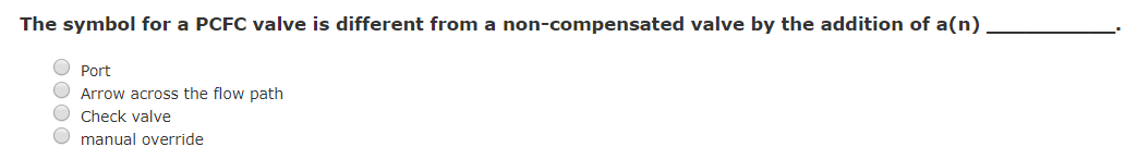 Solved The symbol for a PCFC valve is different from a | Chegg.com