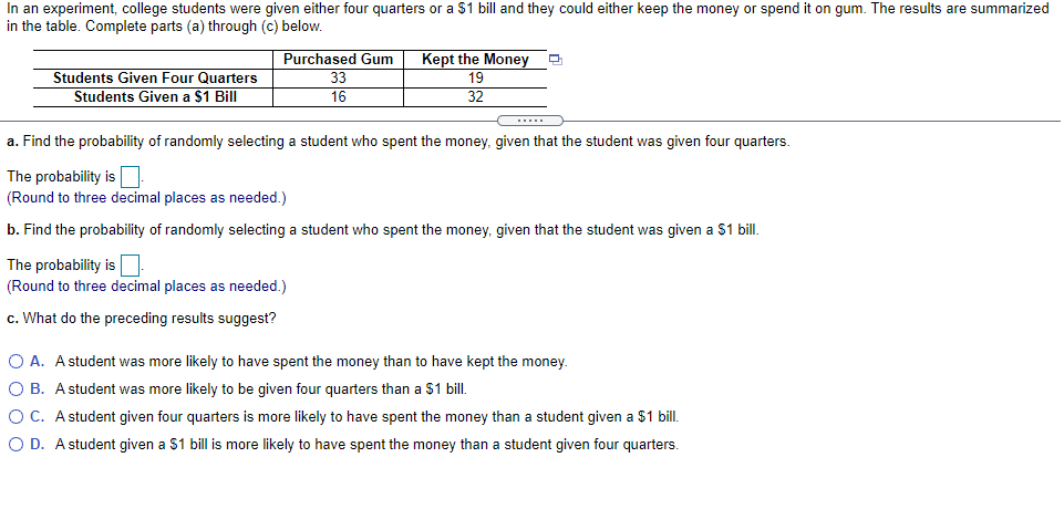 Solved In an experiment, college students were given either | Chegg.com