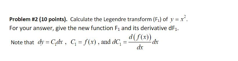 Solved Problem #2 (10 points). Calculate the Legendre | Chegg.com