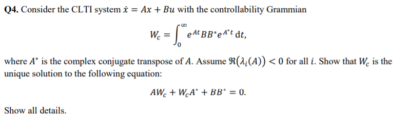 Solved Q4. Consider the CLTI system * = Ax + Bu with the | Chegg.com