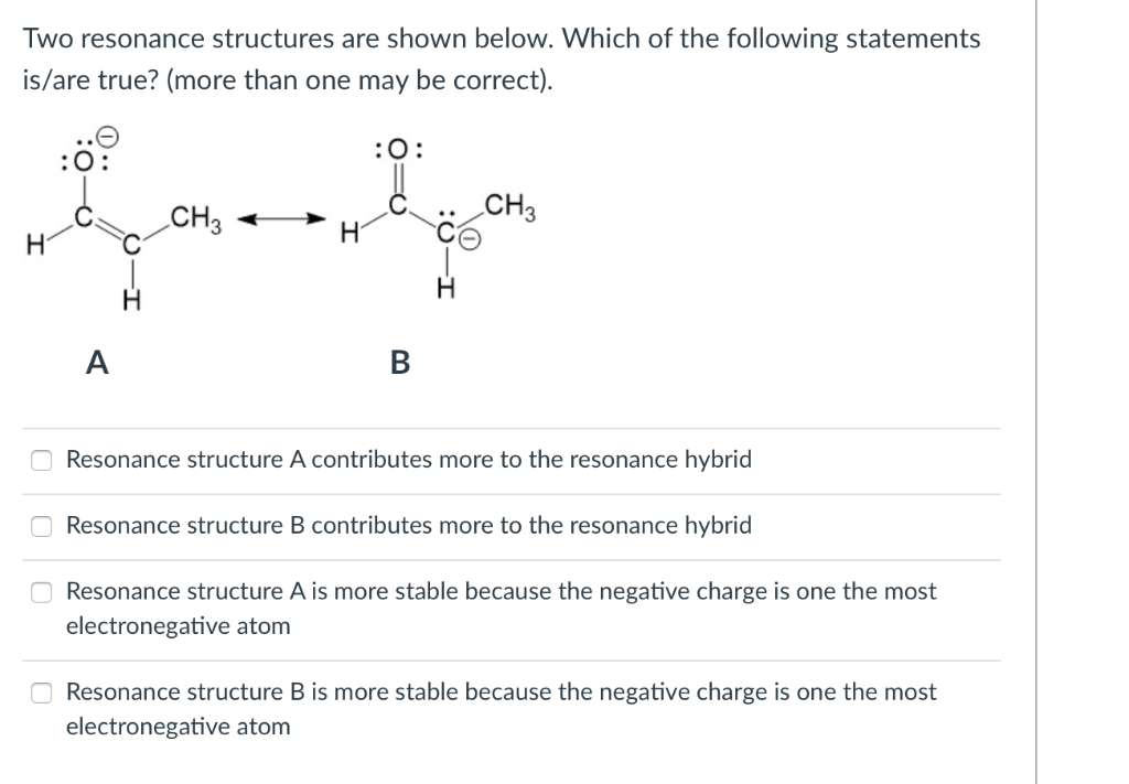 Solved Which of the following resonance structures would you | Chegg.com