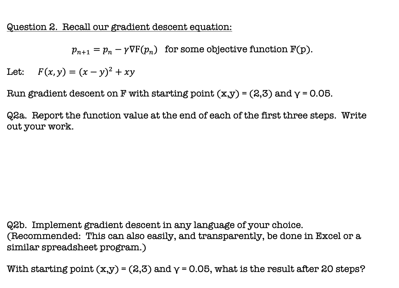 Question 2. Recall our gradient descent equation: | Chegg.com