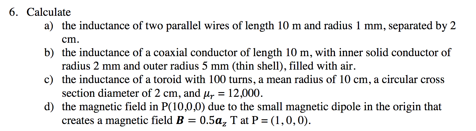 Solved 6. Calculate a) the inductance of two parallel wires | Chegg.com