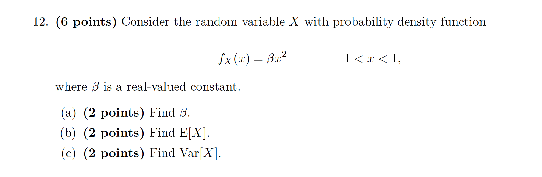 Solved 12. (6 points) Consider the random variable X with | Chegg.com