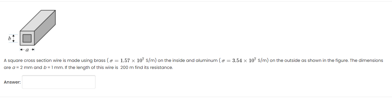 Solved a A square cross section wire is made using brass (o | Chegg.com