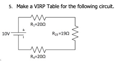 Solved 5. Make a VIRP Table for the following circuit. | Chegg.com