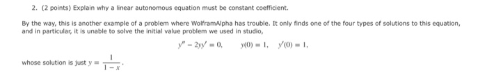 Solved 2. (2 points) Explain why a linear autonomous | Chegg.com