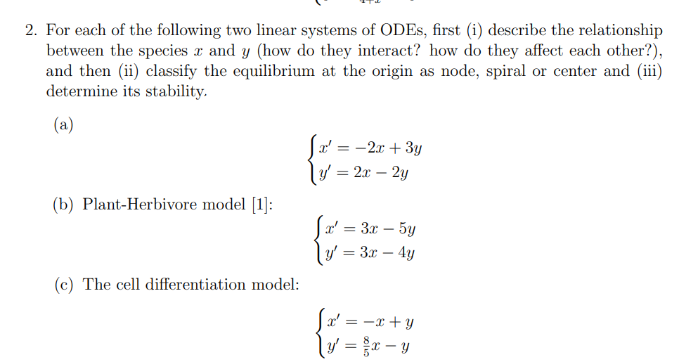 Solved For each of the following two linear systems of ODEs, | Chegg.com