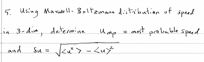 Solved 5. Using Maxwell-Boltzmann distribution of speed in | Chegg.com