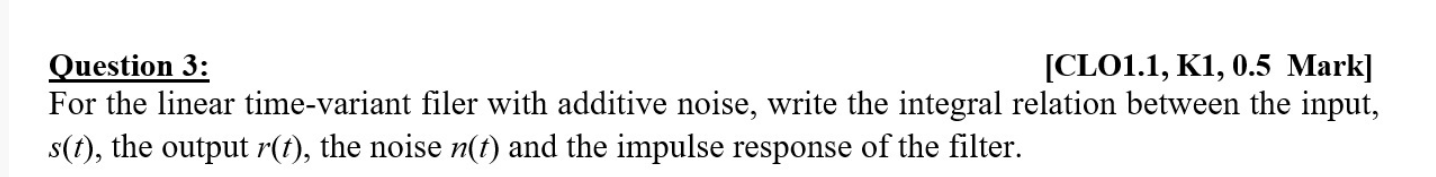 Solved Question 3: [CLO1.1, K1, 0.5 Mark] For the linear | Chegg.com