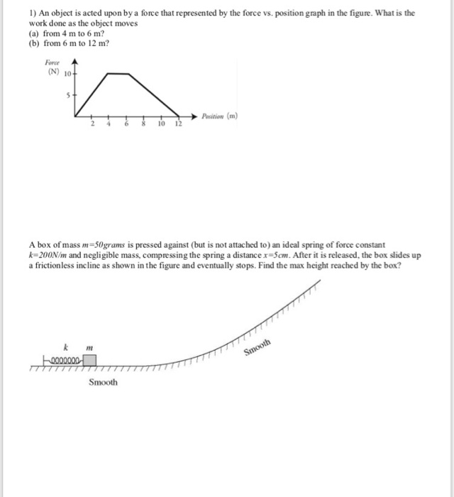 Solved 1) An object is acted upon by a force that | Chegg.com