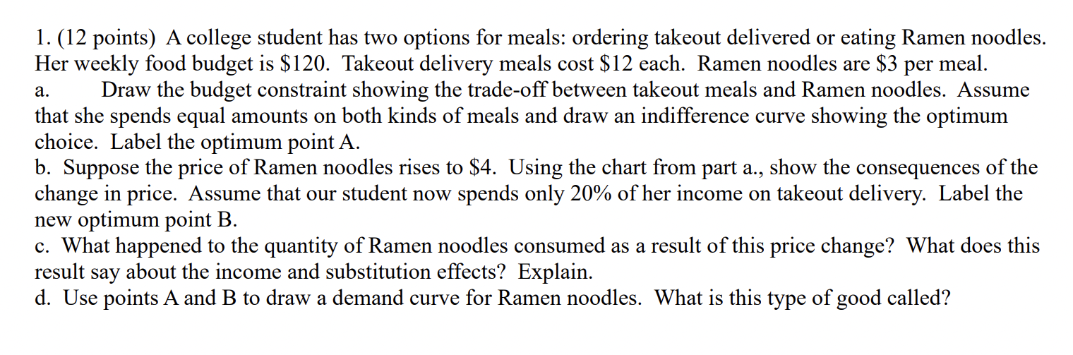 Solved 1. (12 points) A college student has two options for | Chegg.com