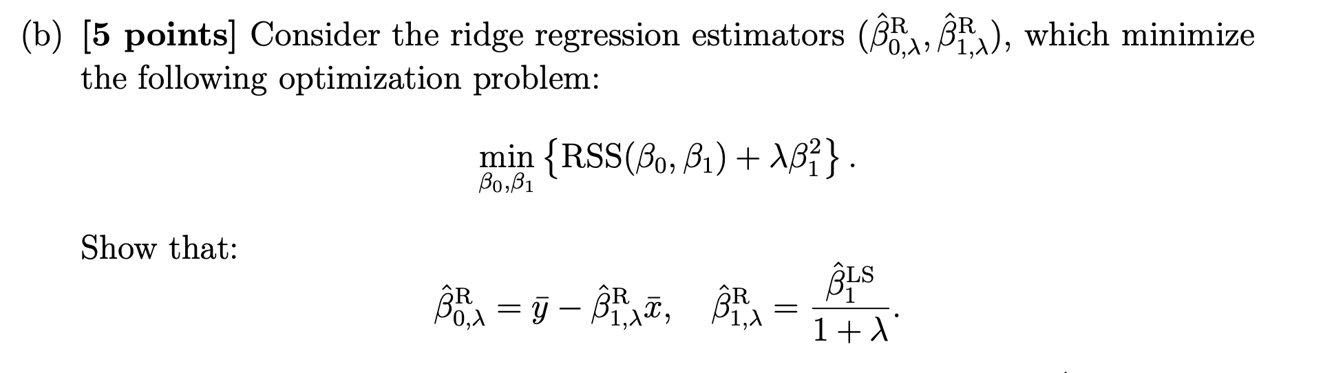 b) [5 points ] Consider the ridge regression | Chegg.com