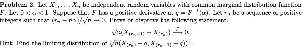 Solved Problem 2. ﻿Let x1,...,xn ﻿be independent random | Chegg.com