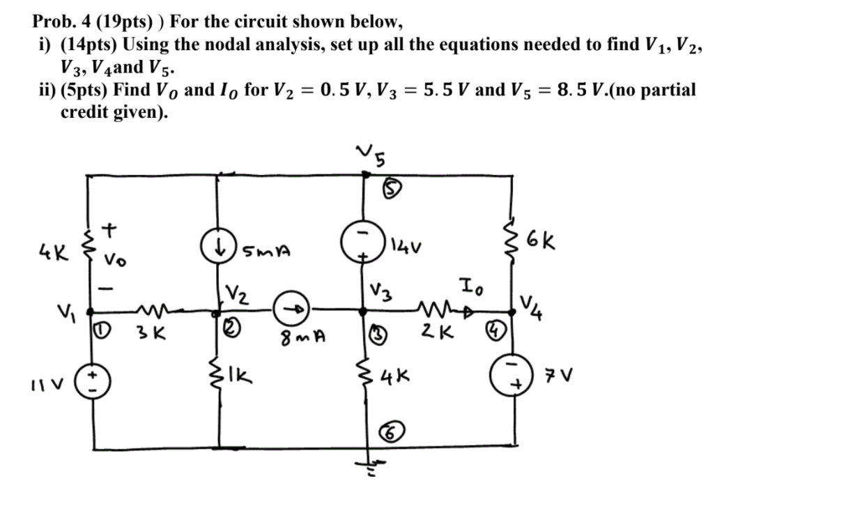 Solved Prob. 4 (19pts)) For the circuit shown below, i) | Chegg.com