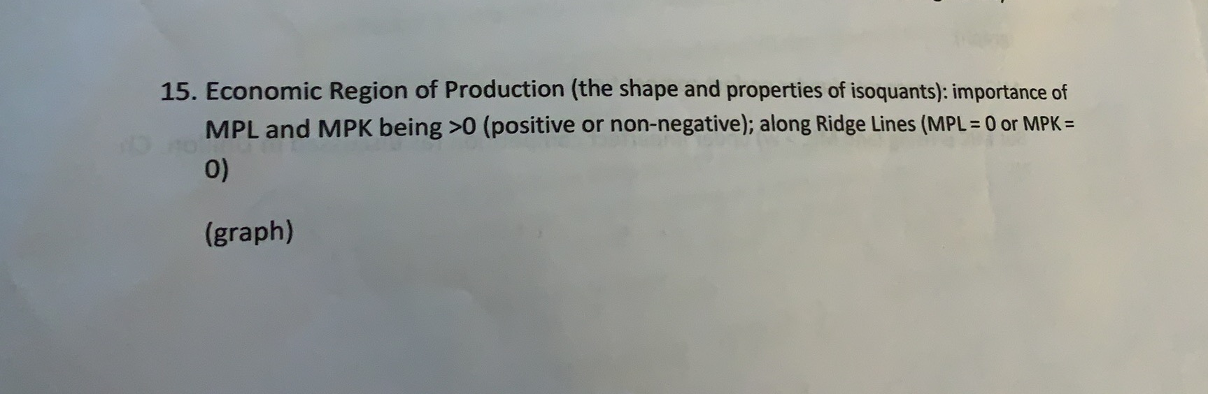 Solved 15. Economic Region of Production (the shape and | Chegg.com