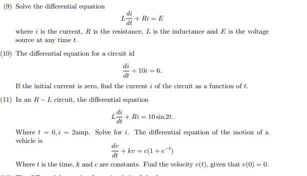 Solved (9) Solve the differential equation di L + Ri= E at | Chegg.com