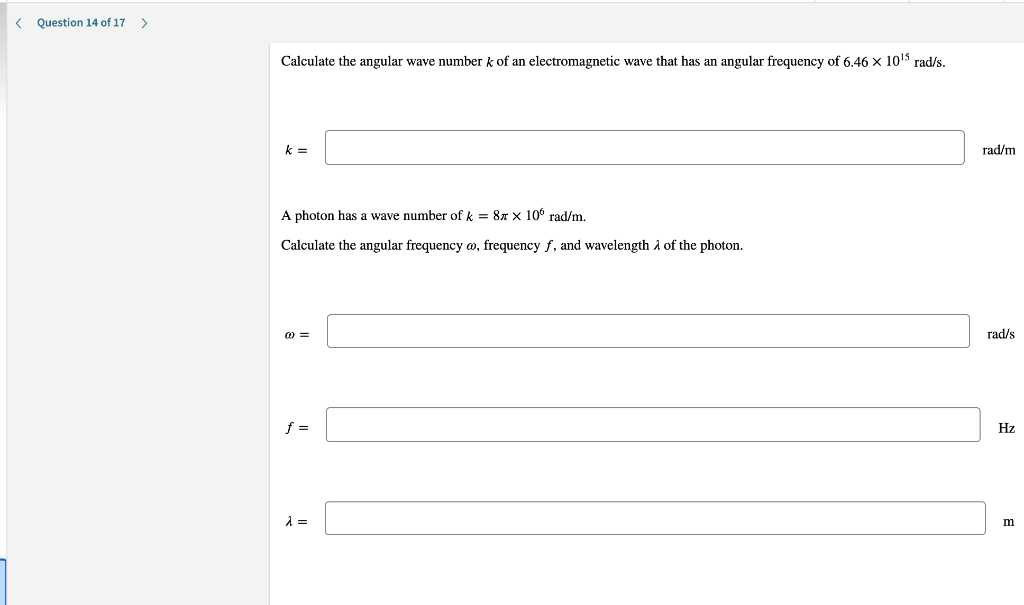 Solved Question 14 of 17 > Calculate the angular wave number | Chegg.com