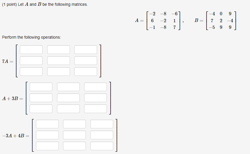 Solved (1 point) Let A and B be the following matrices. | Chegg.com