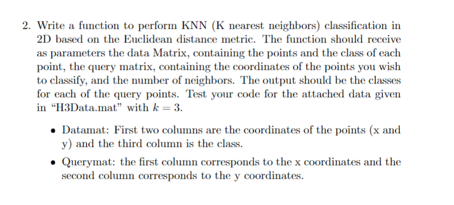 Solved 2. Write a function to perform KNN ( K nearest | Chegg.com