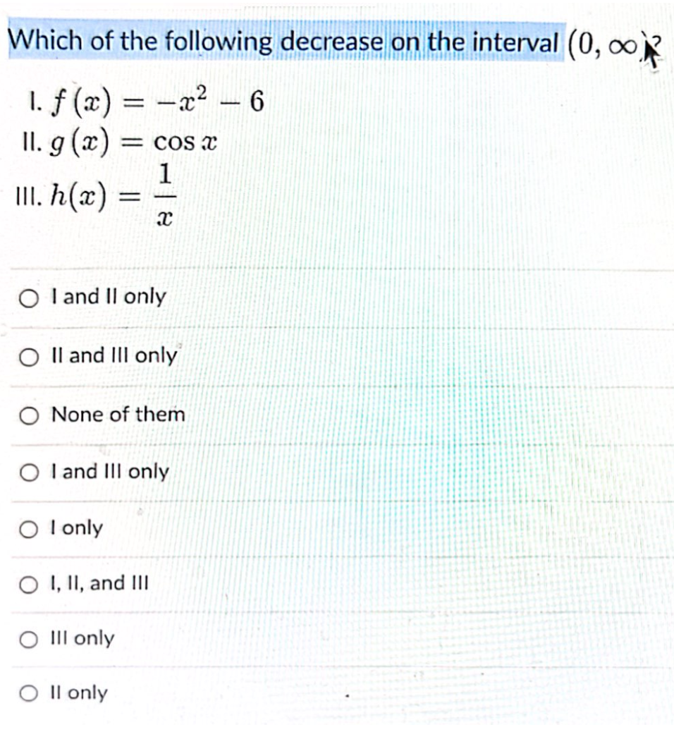 Solved Which of the following decrease on the interval (0,∞) | Chegg.com