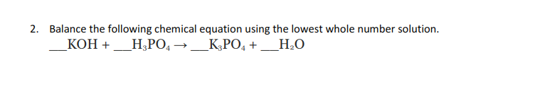 Solved 2. Balance the following chemical equation using the | Chegg.com
