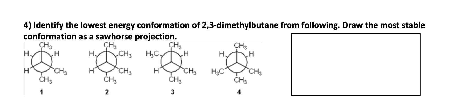 Solved Identify the lowest energy conformation of | Chegg.com