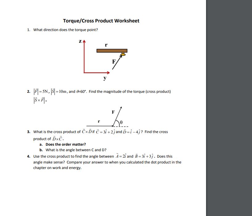 Solved 1. What direction does the torque point? 2. ∣F∣=5 | Chegg.com