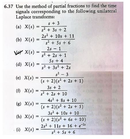 Solved 6.37 Use the method of partial fractions to find the | Chegg.com