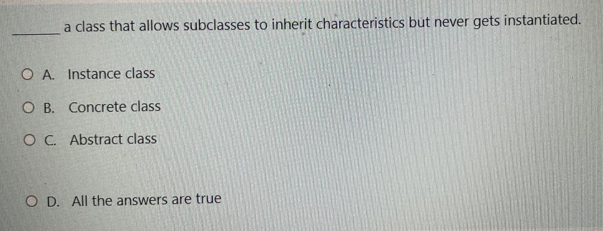 Solved a class that allows subclasses to inherit | Chegg.com