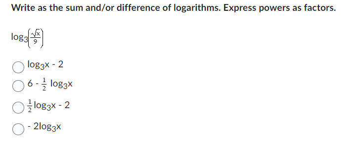 Solved Write as the sum and/or difference of logarithms. | Chegg.com