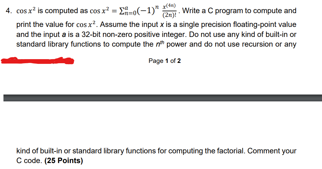 Solved 4. cosx2 is computed as cosx2=∑n=0a(−1)n(2n)!x(4n). | Chegg.com