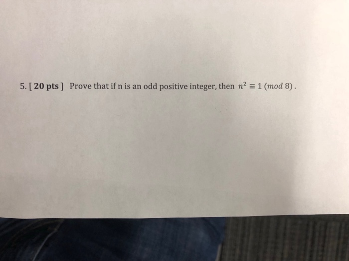 Solved 5. [ 20 pts] Prove that if n is an odd positive | Chegg.com
