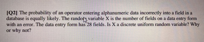 Solved The probability of an operator entering alphanumeric | Chegg.com
