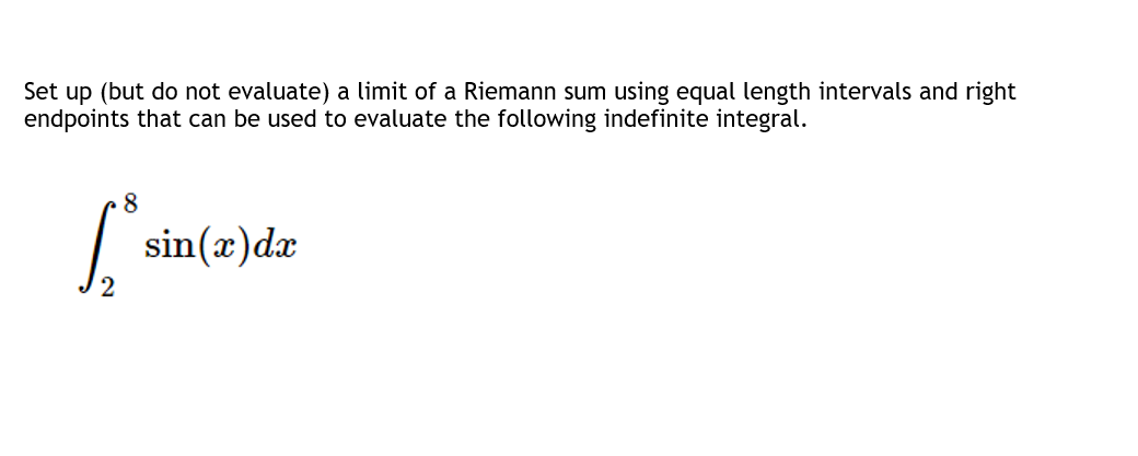 Solved Set up (but do not evaluate) a limit of a Riemann sum | Chegg.com