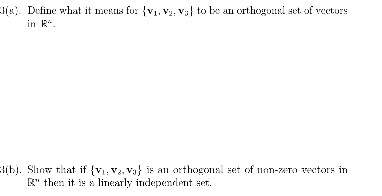 Solved (a). Define what it means for {v1,v2,v3} to be an | Chegg.com