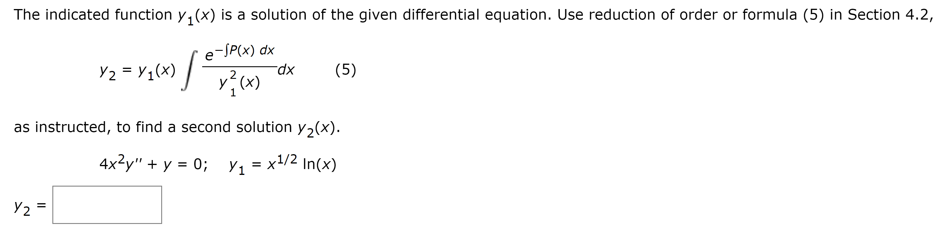 Solved The indicated function y1(x) ﻿is a solution of the | Chegg.com
